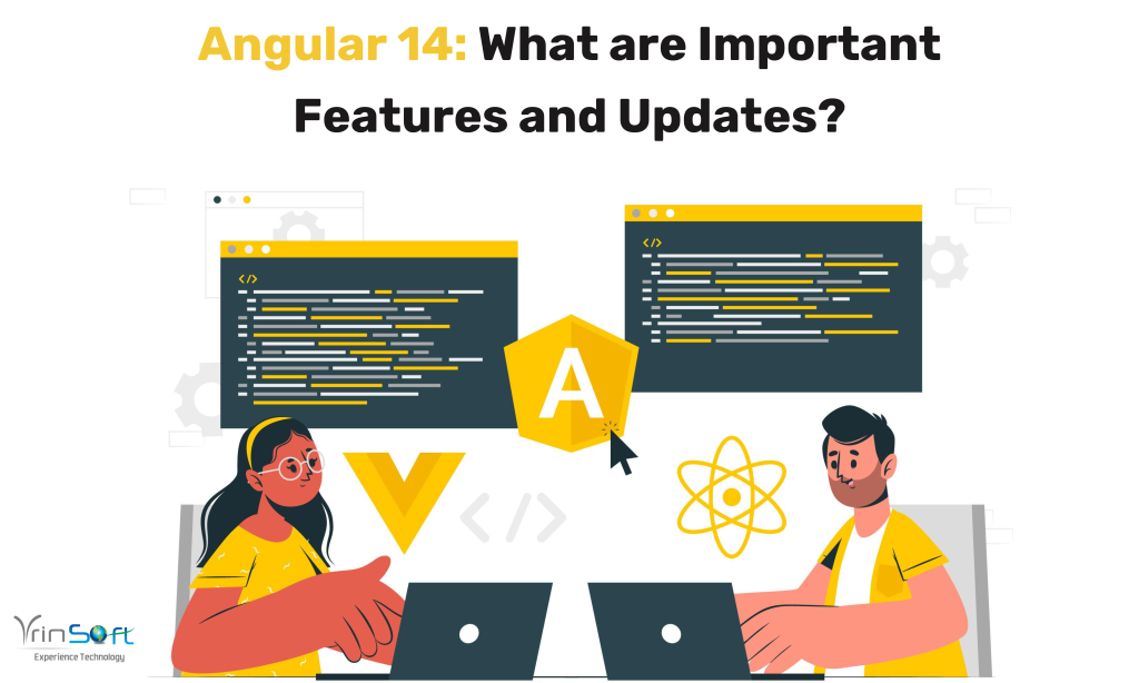Angular 14: What are Important Features and Updates?