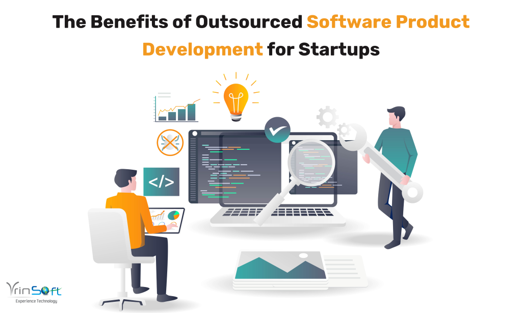 The Benefits of Outsourced Software Product Development for Startups