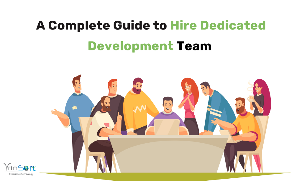 A Complete Guide to Hire Dedicated Development Team