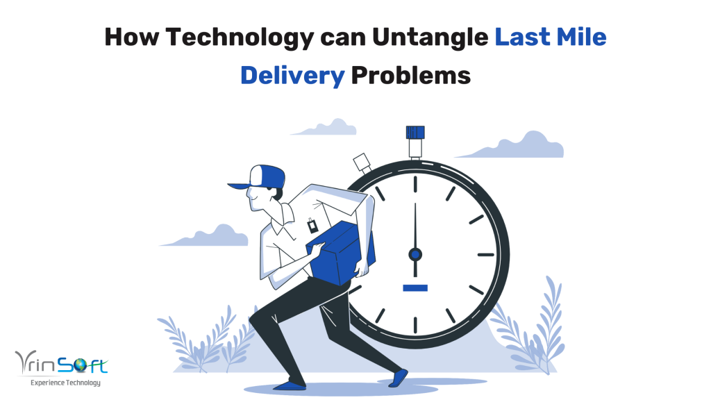 How Technology is Securing the Future of Last Mile Delivery