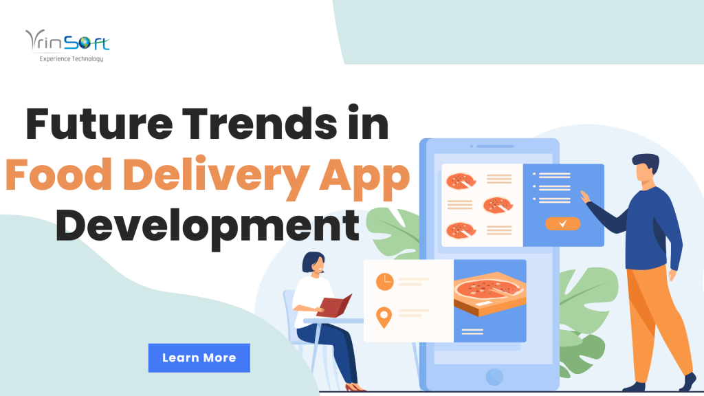10 Future Trends in Food Delivery App Development